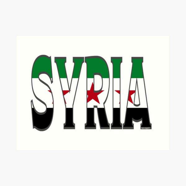 "Syria Font With Syrian Flag" Art Print for Sale by Havocgirl | Redbubble