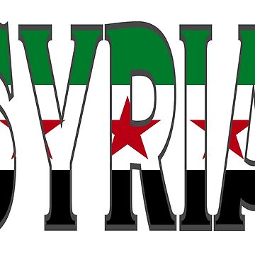"Syria Font With Syrian Flag" Art Print for Sale by Havocgirl | Redbubble
