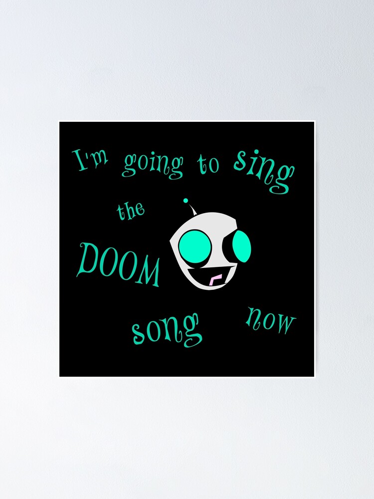"Sing the Doom Song" Poster for Sale by EatenByDragons | Redbubble