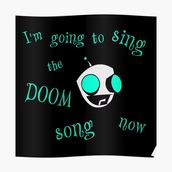 "Sing the Doom Song" Poster for Sale by EatenByDragons | Redbubble