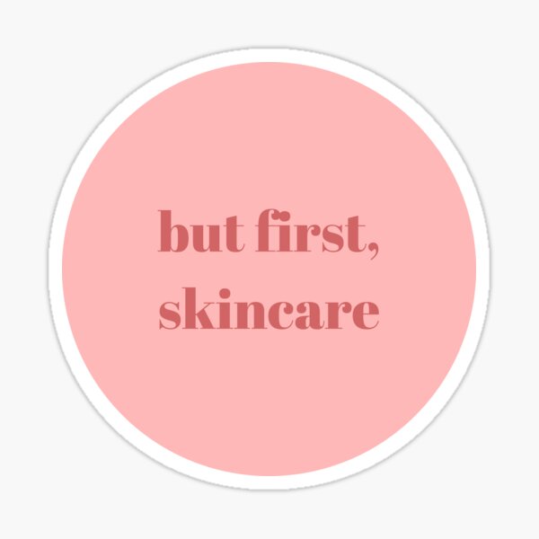 "But First, Skincare Pastel Pink Red" Sticker for Sale by angelmalfoy ...