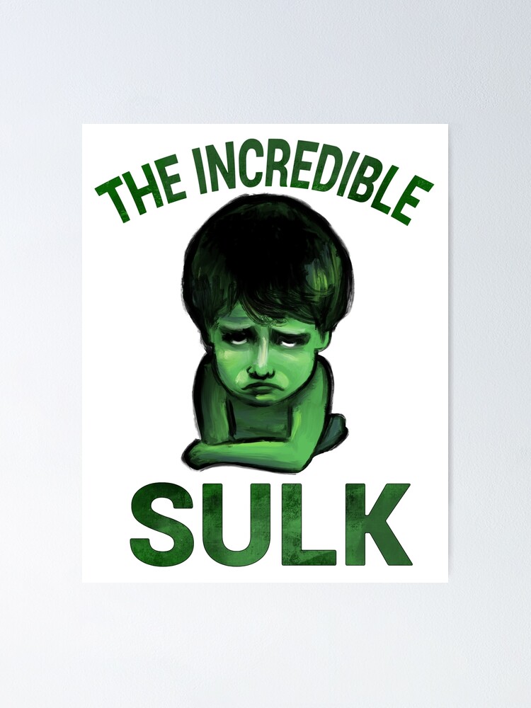 "The Incredible Sulk" Poster for Sale by ILYO-art | Redbubble