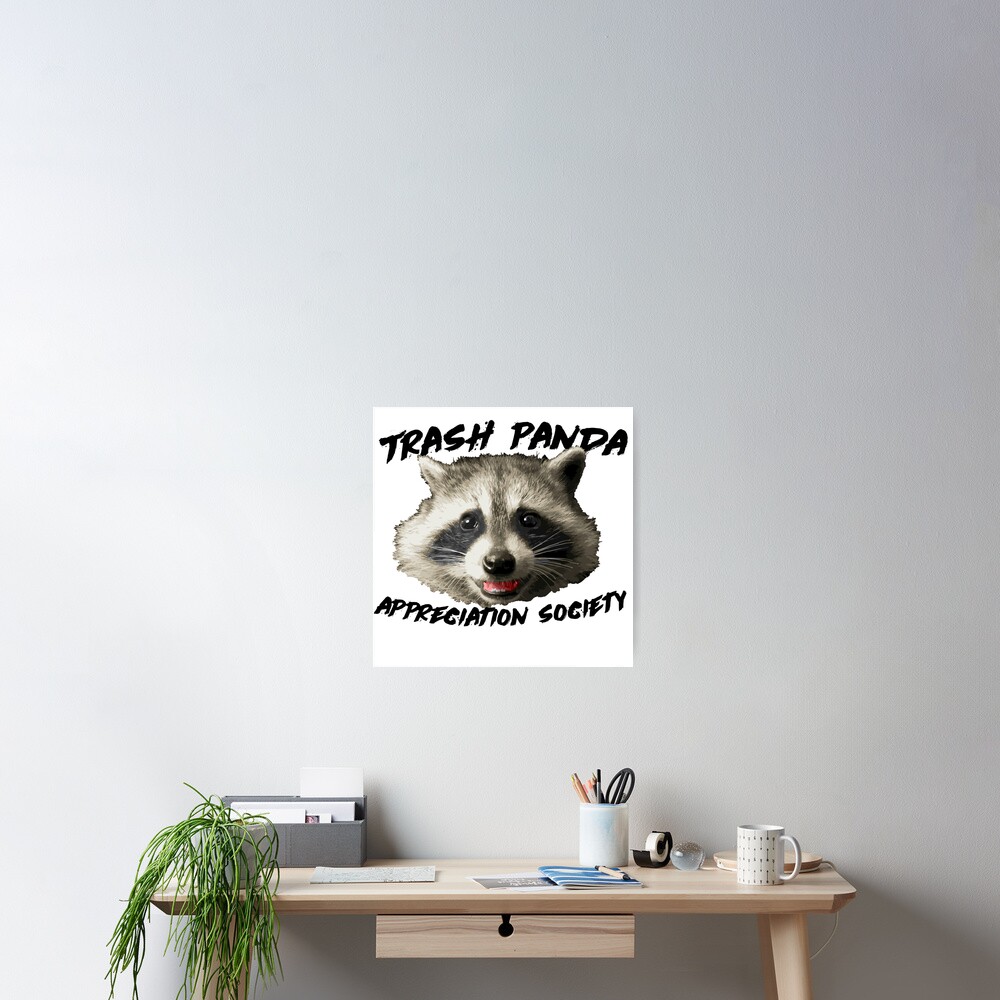 "Trash Panda Appreciation Society" Poster by BasedKiwi | Redbubble