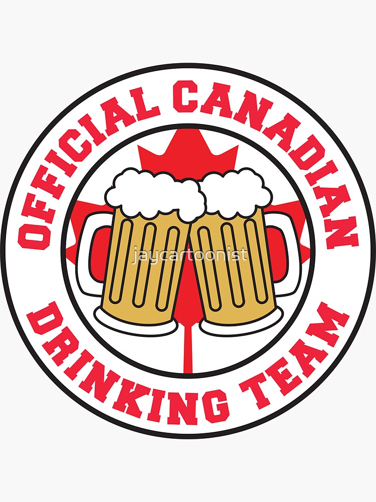"Official Canadian Drinking Team Featuring Flag Of Canada And Beers ...