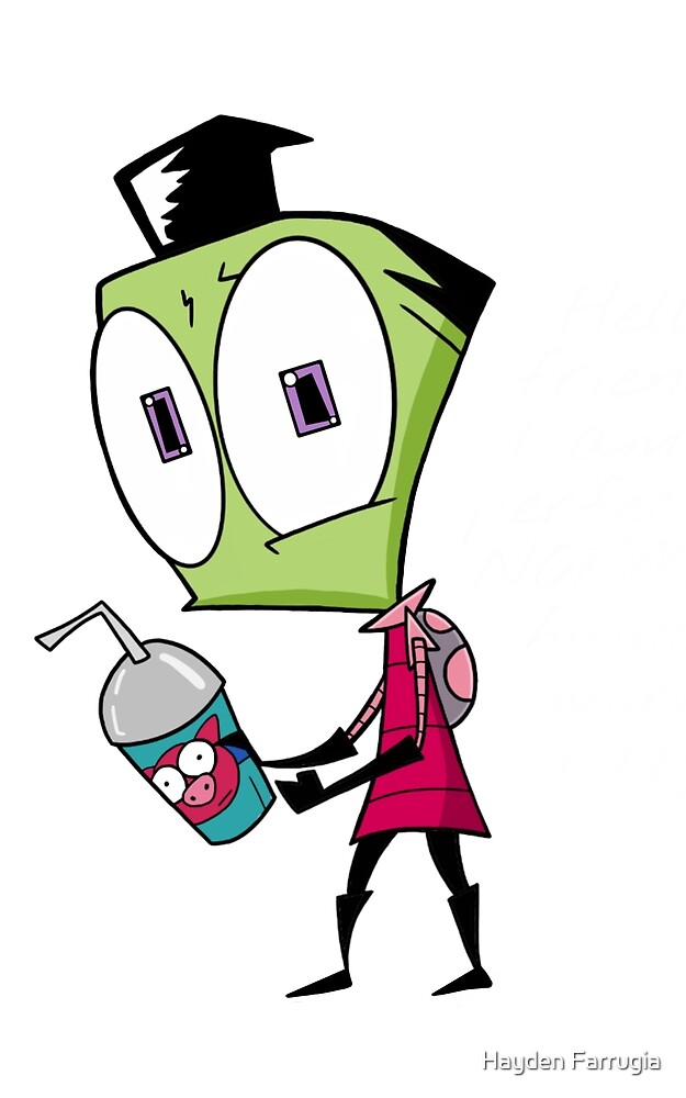 "Invader Zim, Hello Normal Human Worm Baby." by Hayden Farrugia | Redbubble
