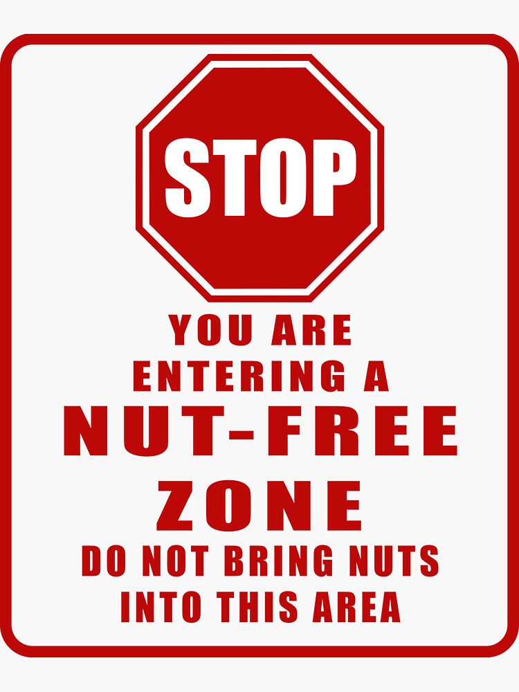 "STOP: You Are Entering A Nut Free Zone Allergy Alert Graphic print ...