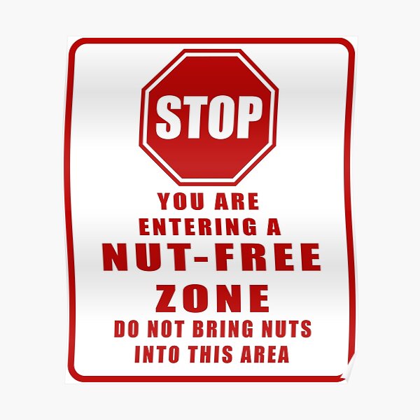 "STOP: You Are Entering A Nut Free Zone Allergy Alert Graphic print ...