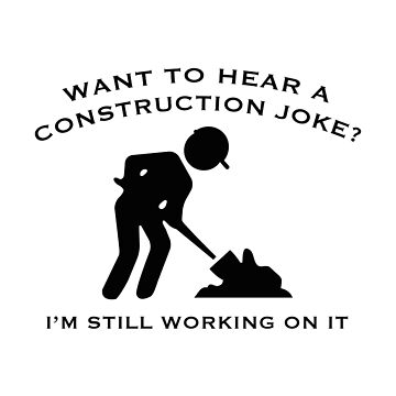 "Construction Joke" Sticker for Sale by AmazingVision | Redbubble