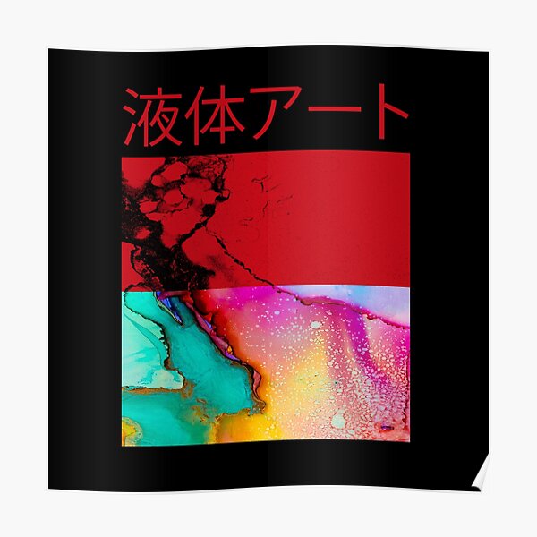 "Japanese Liquid art." Poster for Sale by hypnotzd | Redbubble