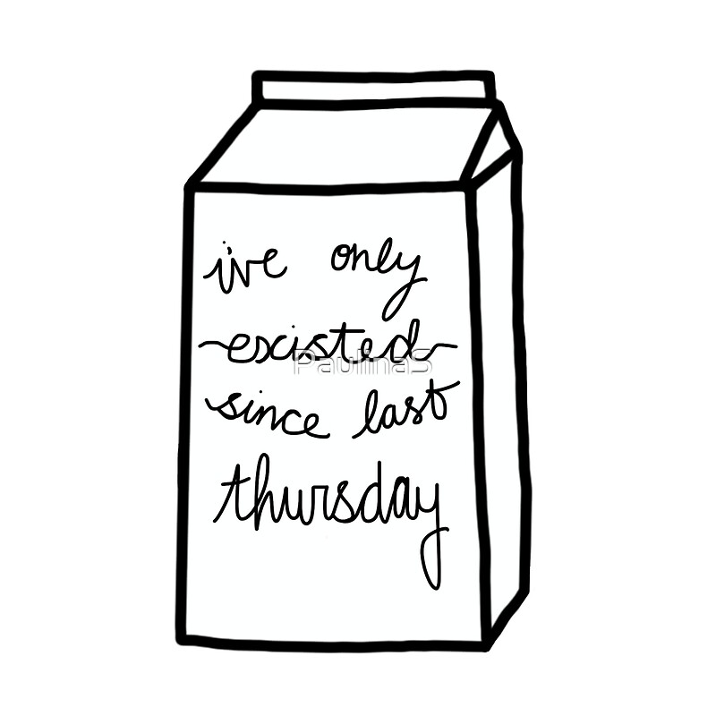 "Last Thursdayism on a Milk Carton" by PaulinaS | Redbubble