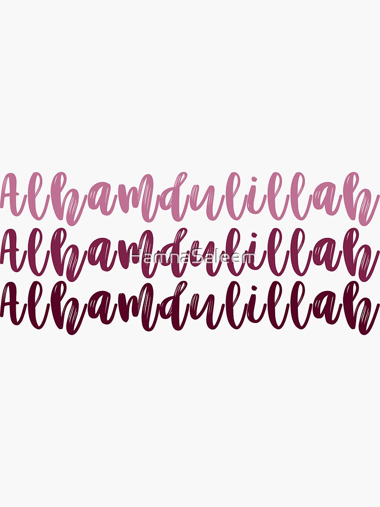 "Alhamdulillah" Sticker for Sale by HamnaSaleem | Redbubble