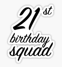 21st Birthday Stickers | Redbubble