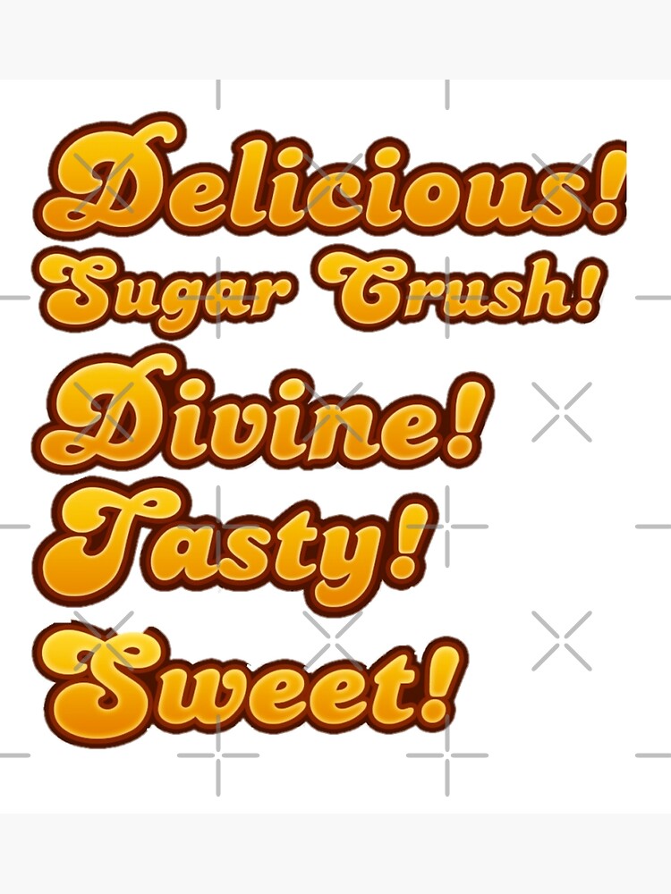 "Candy Crush Sayings" Poster for Sale by Sand Design | Redbubble