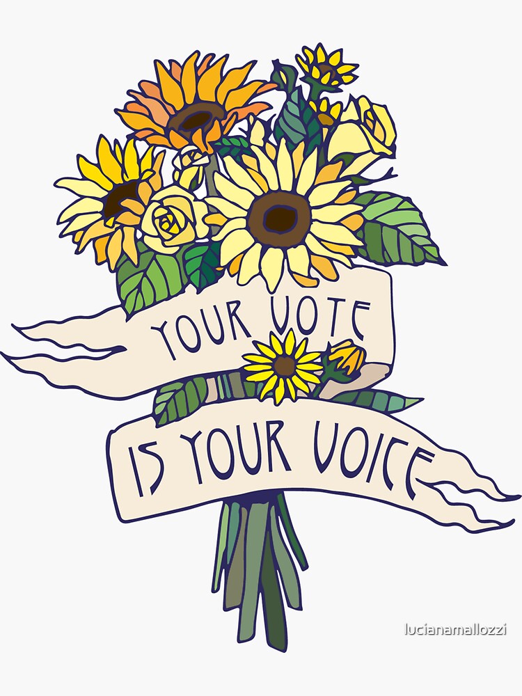 "Your Vote is Your Voice!" Sticker for Sale by lucianamallozzi | Redbubble