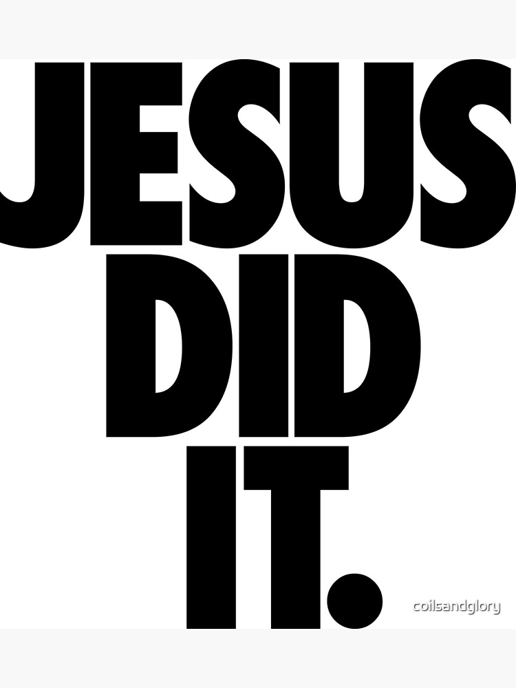 "Jesus Did It Shirt | Jesus Loves Me | Just Do It | Praise God ...
