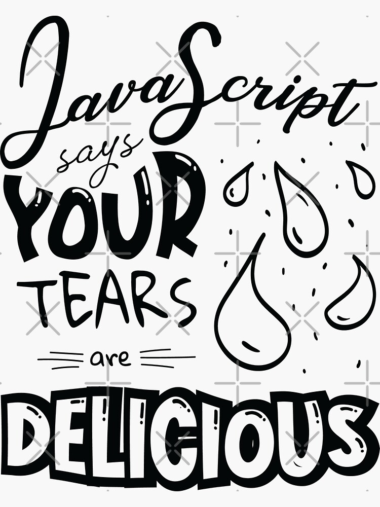 "Javascript Says - Funny Programming Jokes - Light Color" Sticker by ...