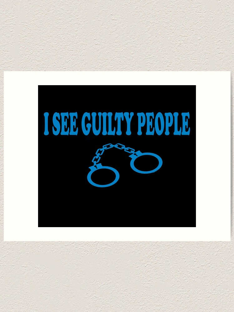 "I See Guilty People Corrections Officer Funny Humor Handcuff" Art ...