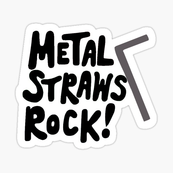 "Metal Straws Rock! Black & White - climate change - reduce waste - eco ...