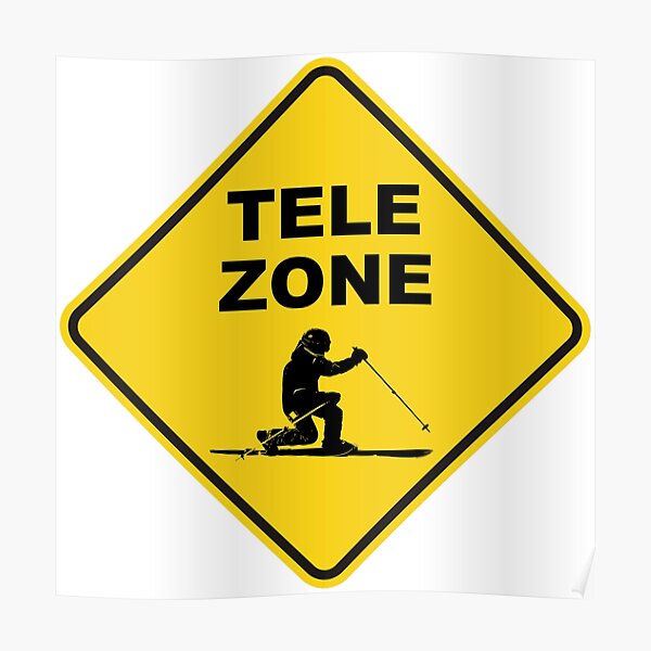 "Telemark Ski Zone Sign" Poster by esskay | Redbubble