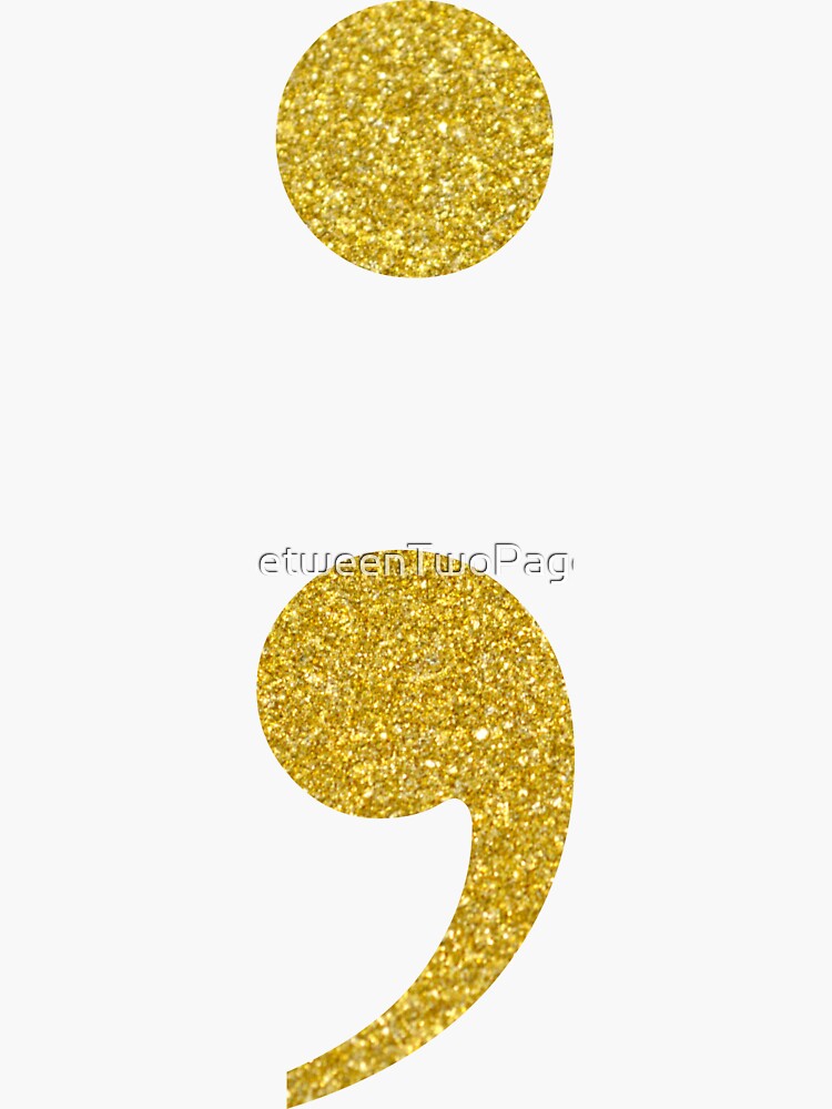 "Semicolon Pin Stripe (Gold)" Sticker by BetweenTwoPages | Redbubble