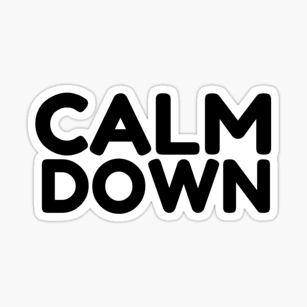 "Calm down" Sticker for Sale by phys | Redbubble