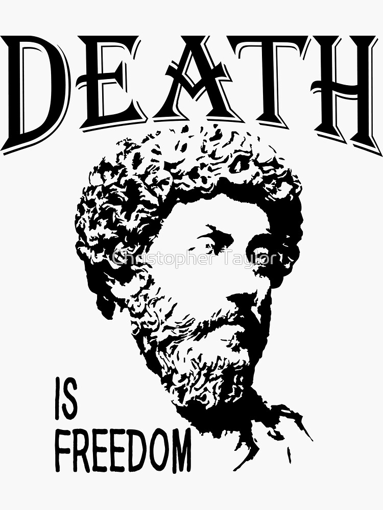 "Death Is Freedom | Marcus Aurelius - Father Of Stoicism" Sticker for ...