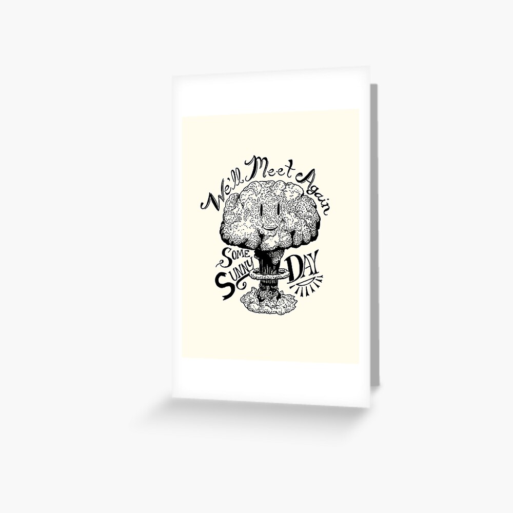 Well Meet Again Some Sunny Day Greeting Card By Andrewhenry Redbubble