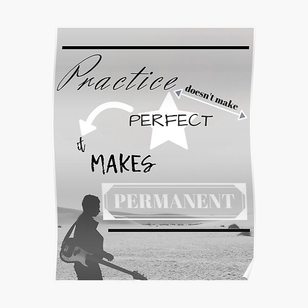 "Practice makes perfect" Poster by animoose | Redbubble