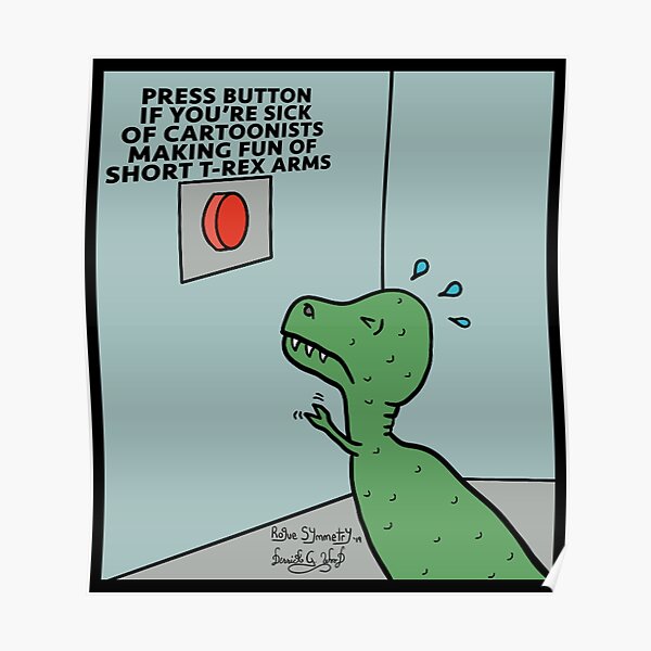 "T-rex Short Arms comic. Push Button If You're Sick of Cartoonists ...