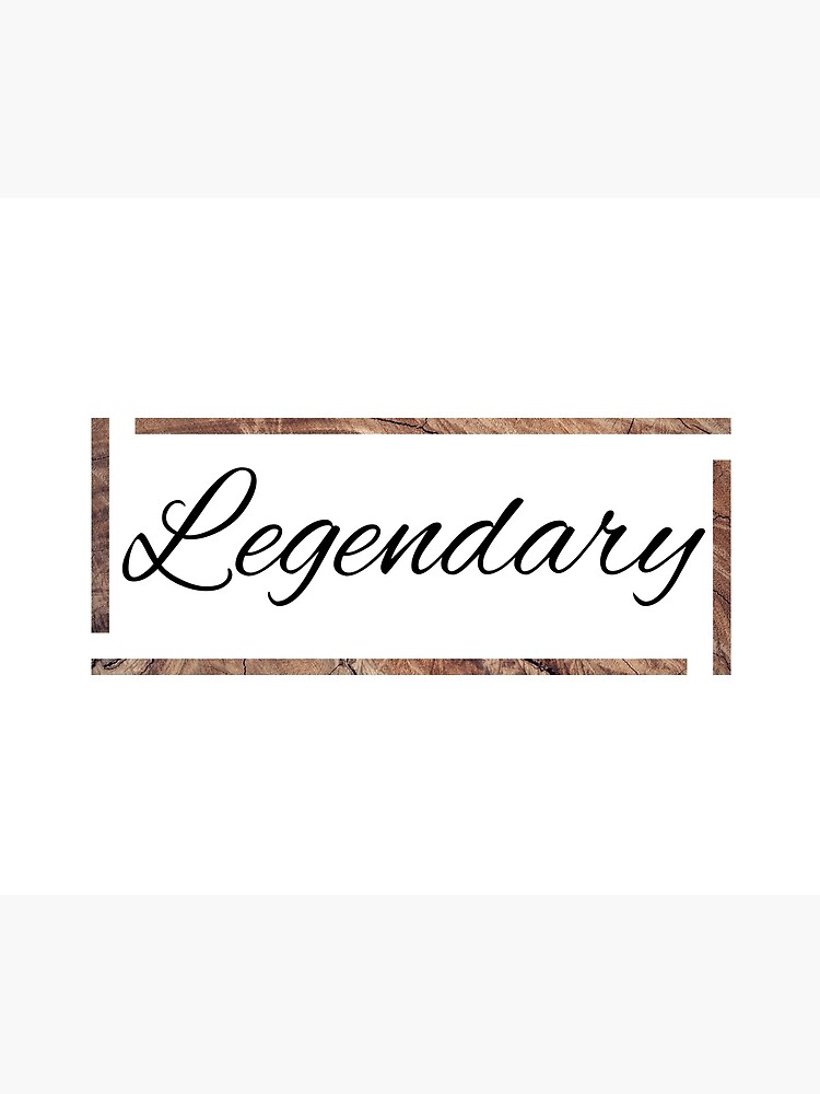 "Cursive Legendary Word Design" Framed Art Print for Sale by ...