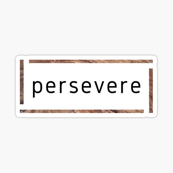 "Simple Persevere Word Design" Sticker by DeepSeaDesign | Redbubble
