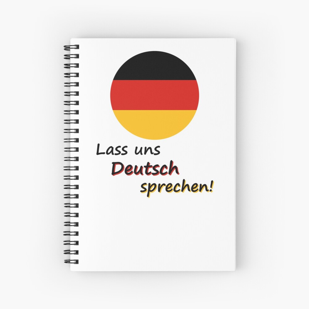 Lets Speak German Lass Uns Deutsch Sprechen Spiral Notebook For Sale By Kaseijin Redbubble