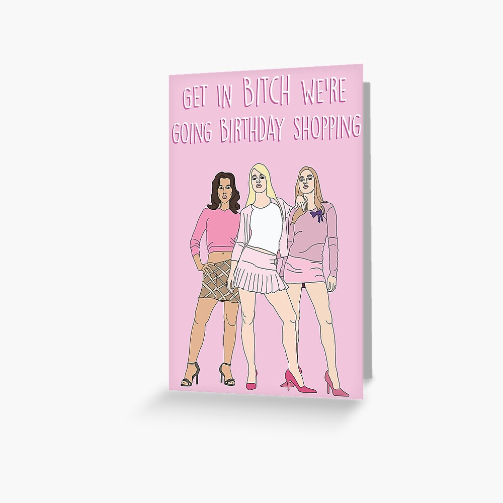 "Mean Girls birthday card " Greeting Card for Sale by Greetings-cards ...