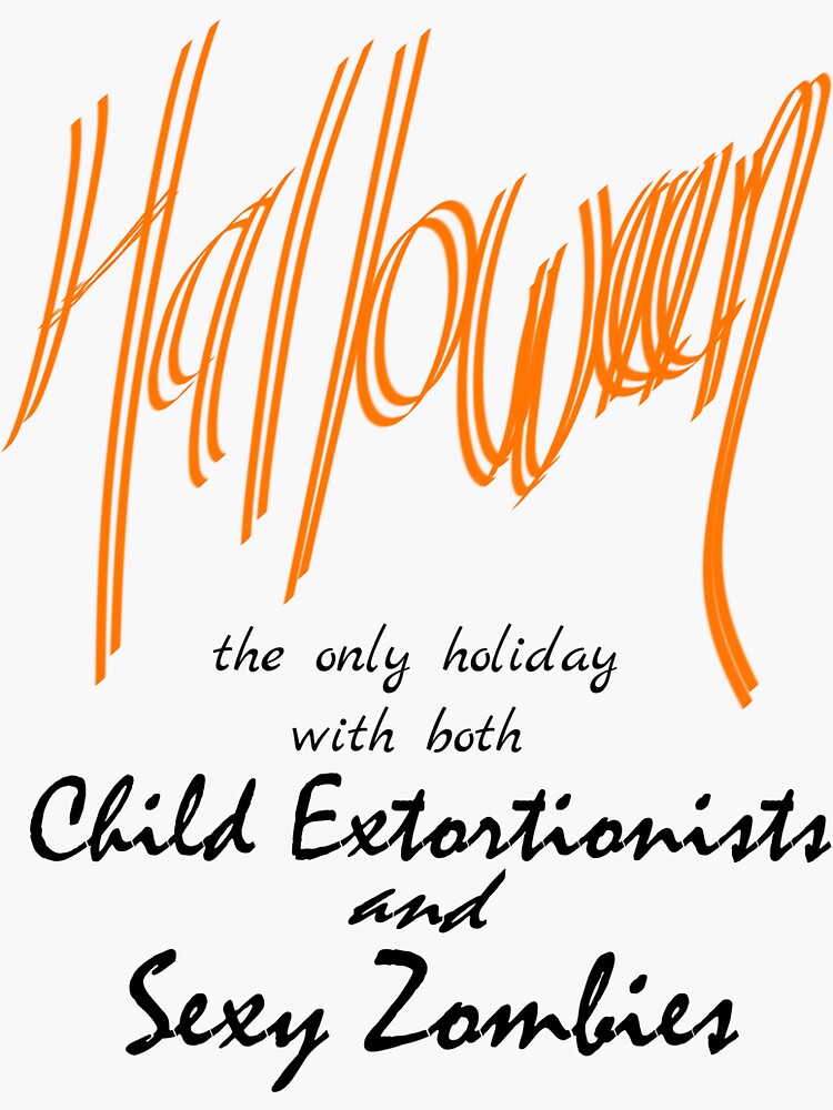 "Halloween, Extortion and Sex" Sticker for Sale by act5 | Redbubble