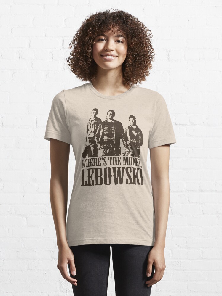 "The Big Lebowski Nihilists Where's The Money Lebowski T-Shirt" T-shirt ...