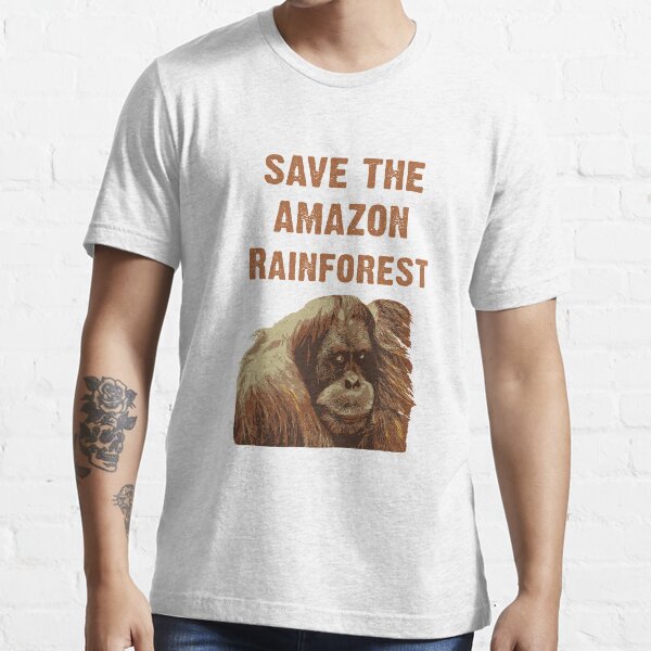 "Save The Amazon Rainforest" T-shirt for Sale by JuergenFDesign ...