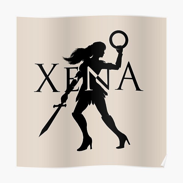 Xena Posters | Redbubble