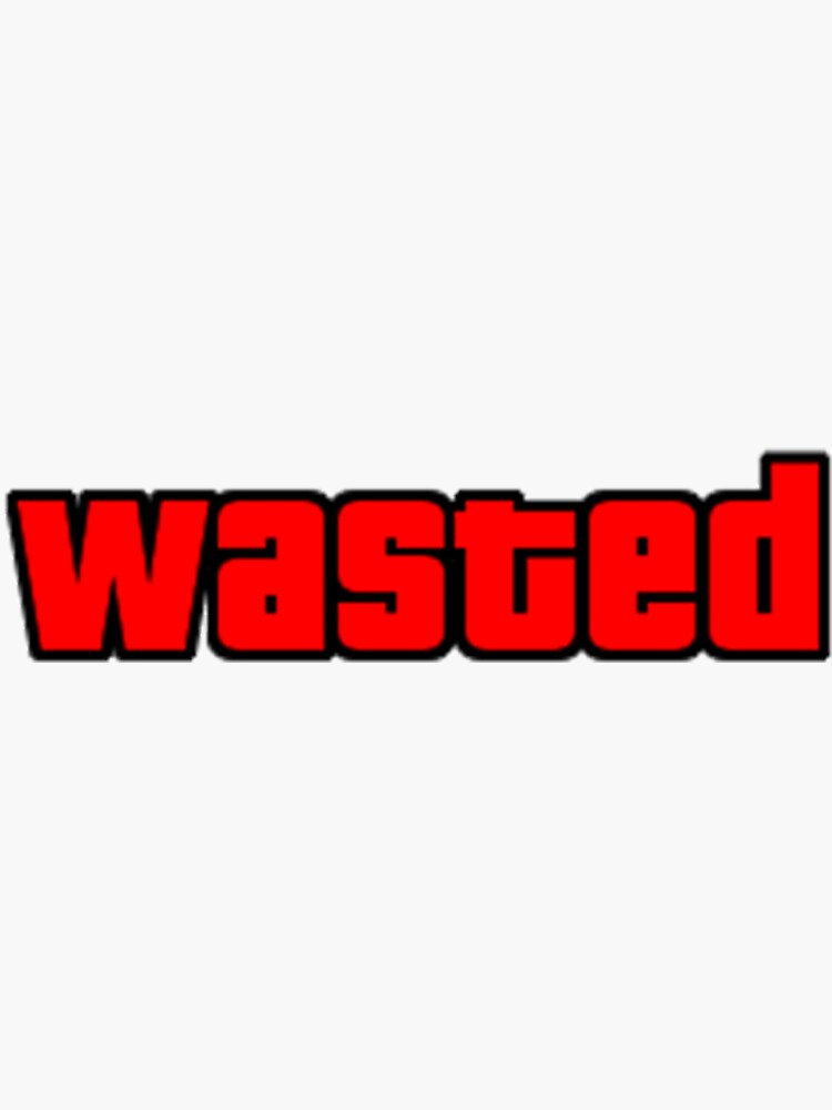 "Wasted" Sticker for Sale by cleverth | Redbubble