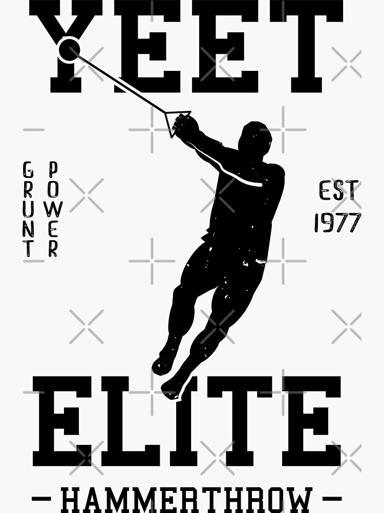 "Yeet Elite Hammer Throw Athlete Track N Field Athletics" Sticker for ...