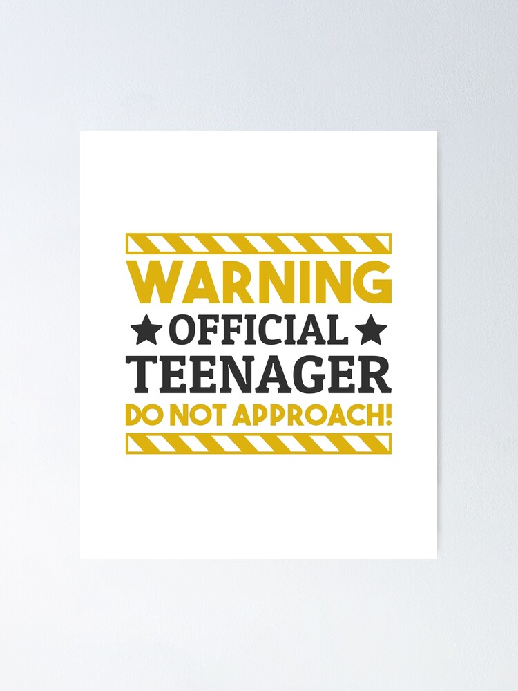 "Warning Official Teenager for the 13th Birthday" Poster by ...