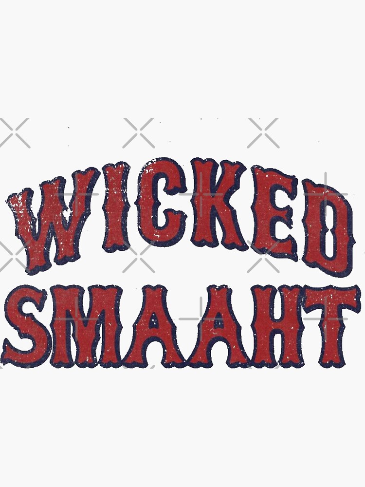 "Wicked Smaaht Boston Slang" Sticker for Sale by marblequeen | Redbubble