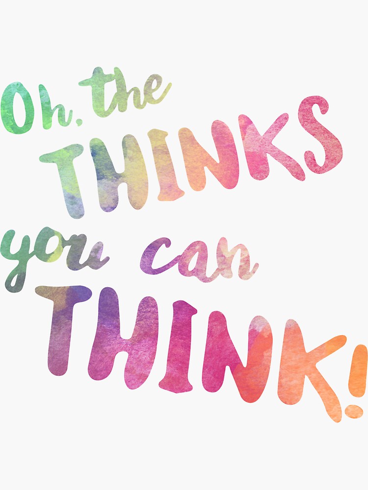 "Oh, The Thinks You Can Think!" Sticker for Sale by blue-jay- | Redbubble