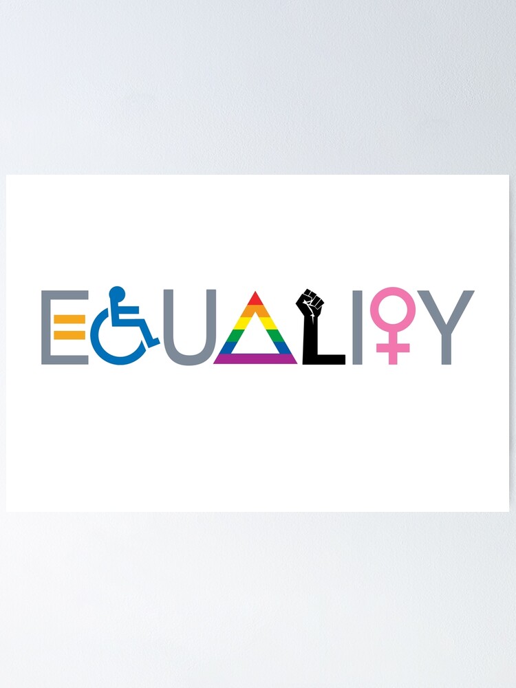 "Equality" Poster for Sale by BendeBear | Redbubble