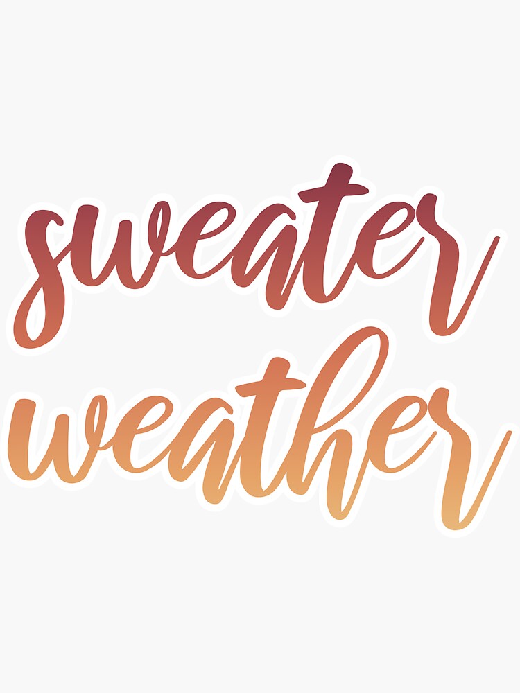 "Sweater Weather" Sticker for Sale by vakariandesigns | Redbubble