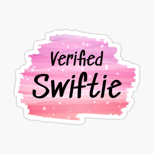 "Verified Swiftie" Sticker for Sale by HeirOfDreams | Redbubble