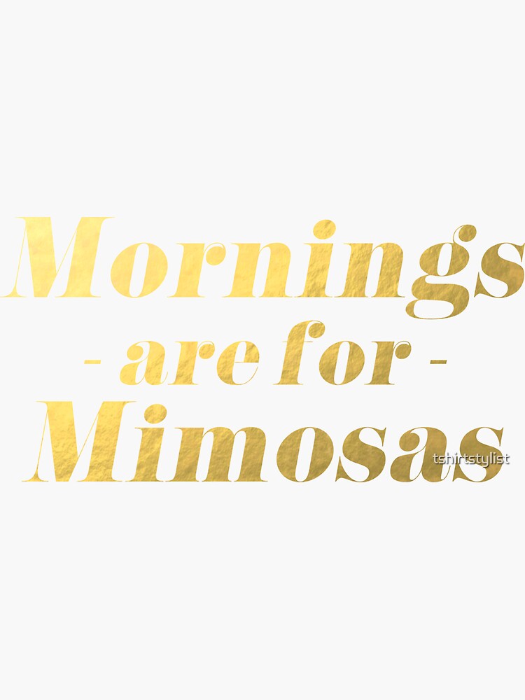 Mimosas Quotes 50 Best Mimosa Captions For Instagram