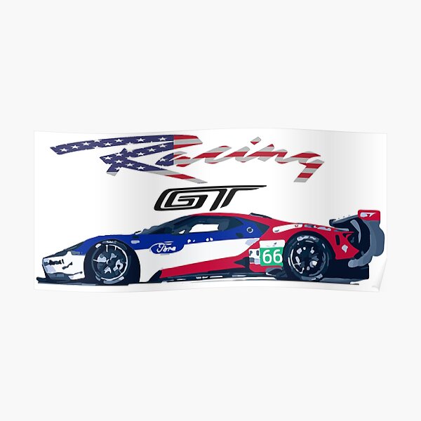 "GTLM Ford GT Race Car " Poster for Sale by FromThe8Tees | Redbubble