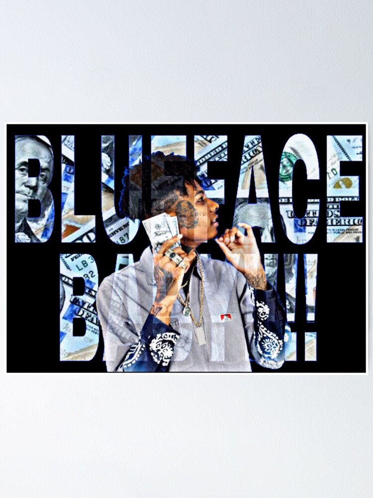 "BlueFace Baby!!!!!!" Poster for Sale by Willkill22 | Redbubble