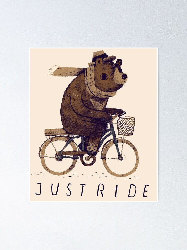 "just ride" Poster for Sale by louros | Redbubble