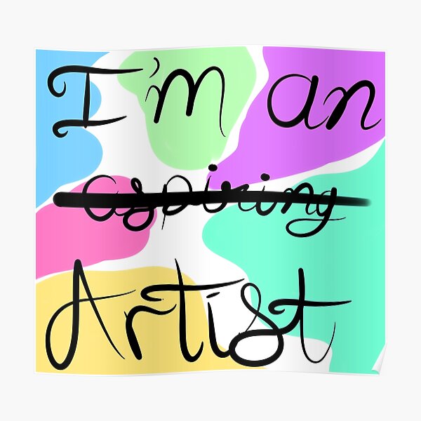 " "Aspiring" Artist pastel color" Poster for Sale by CreativeKari ...